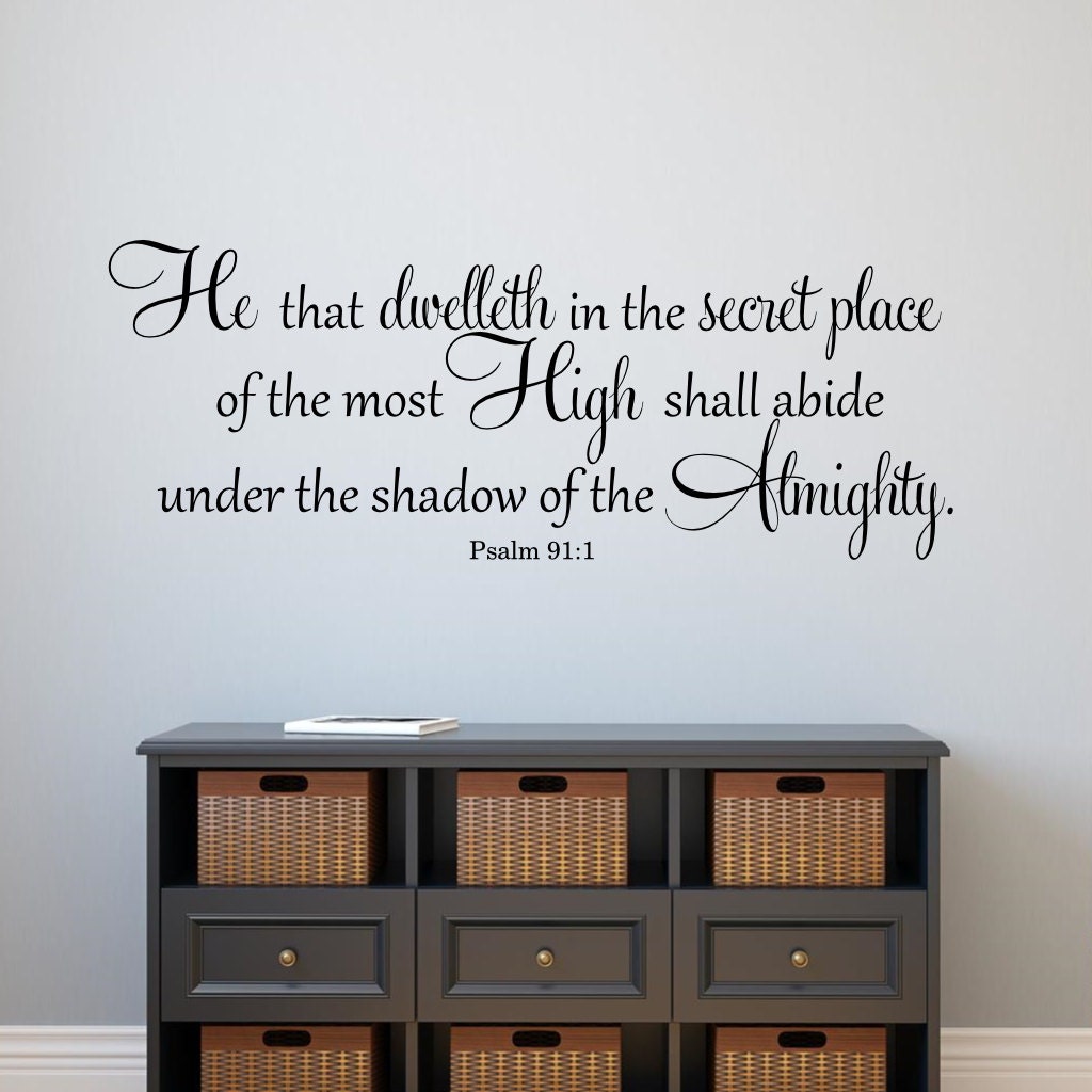 He That Dwelleth in the Secret Place Wall Decal Psalm 91:1 - Etsy