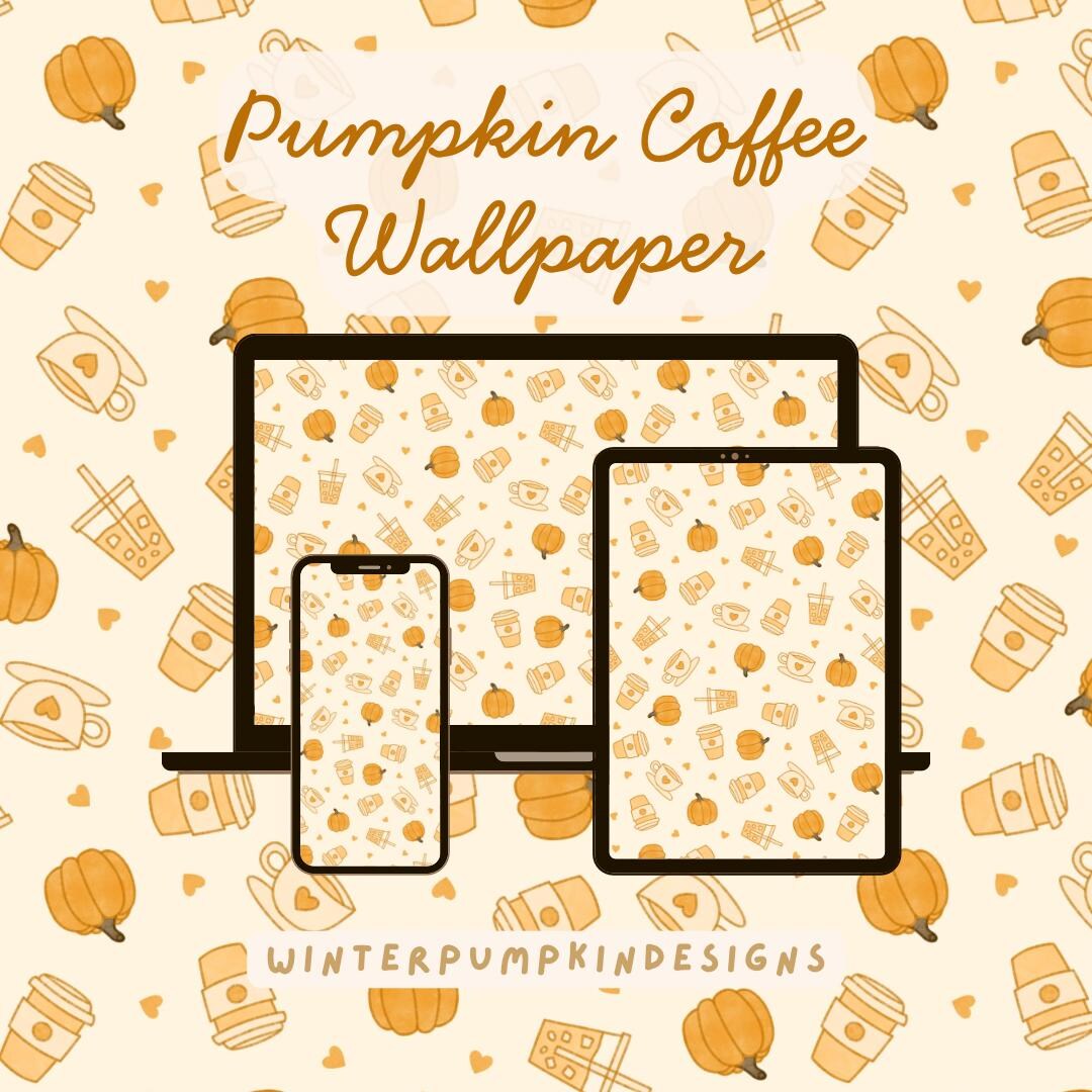 Pumpkin Coffee Wallpaper Set | Autumnal Phone Tablet Desktop ...