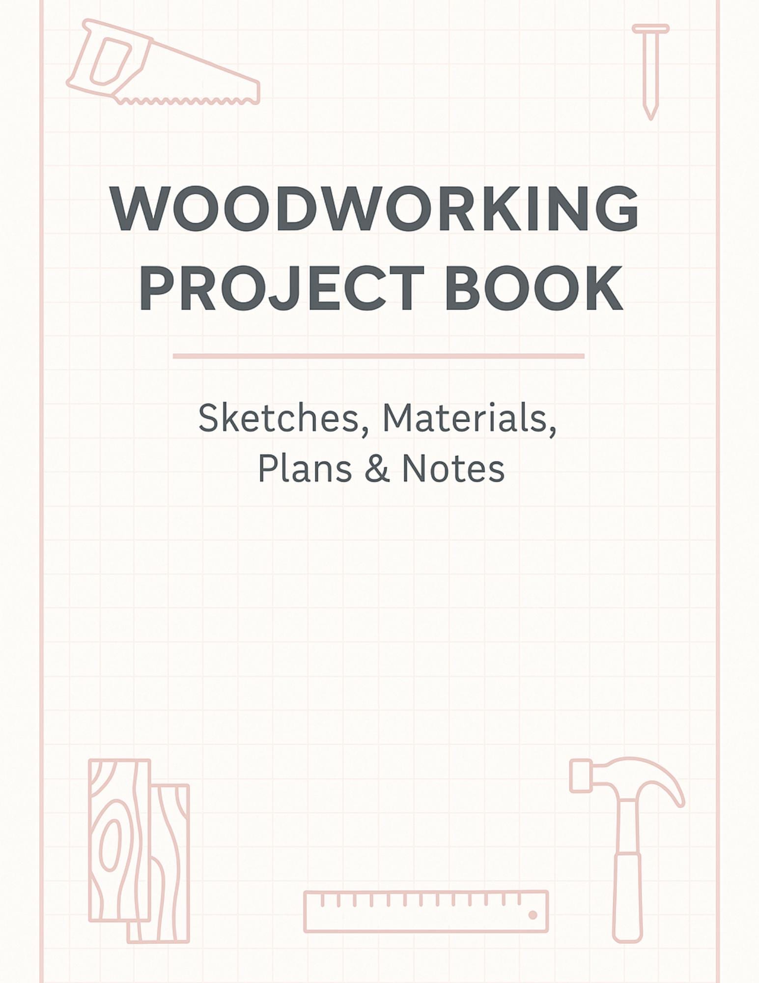 Woodworking Project Planner | Printable PDF | Sketches, Materials ...