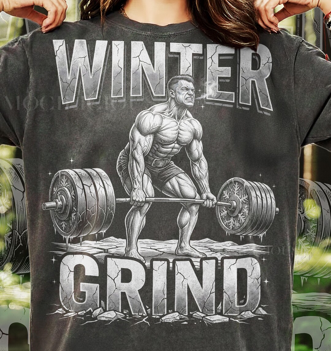 Winter Grind Bodybuilder Weightlifting Comfort Colors® Tshirt, Gym ...