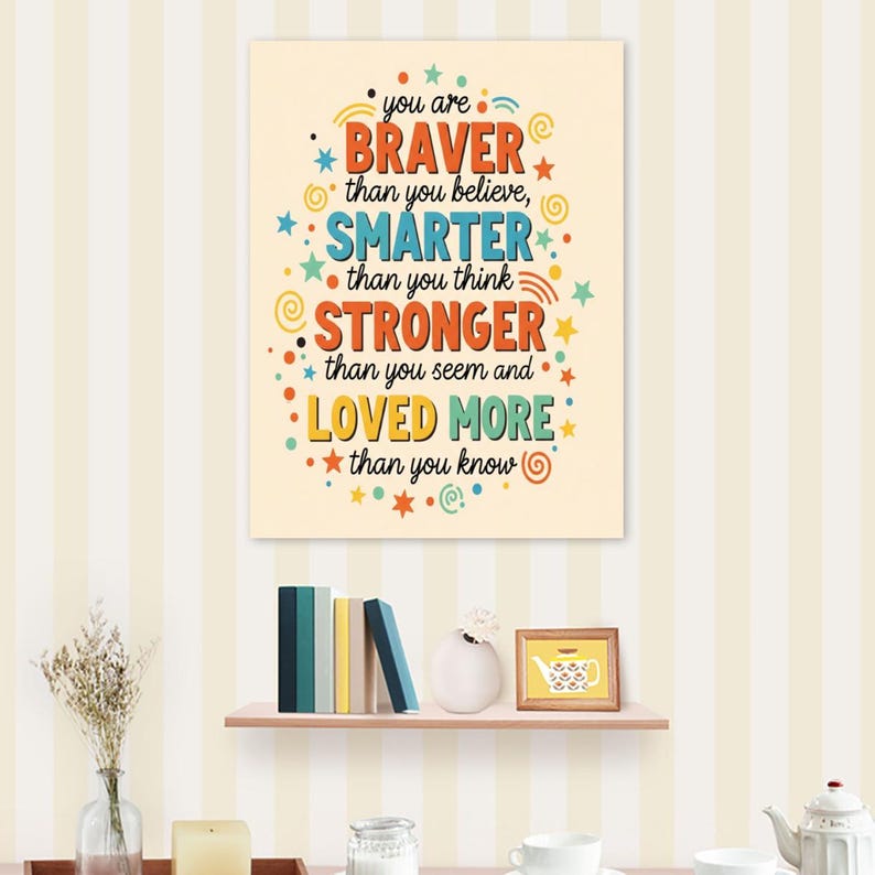 Braver Smarter Stronger Loved Print, Motivational Quote Wall Art ...