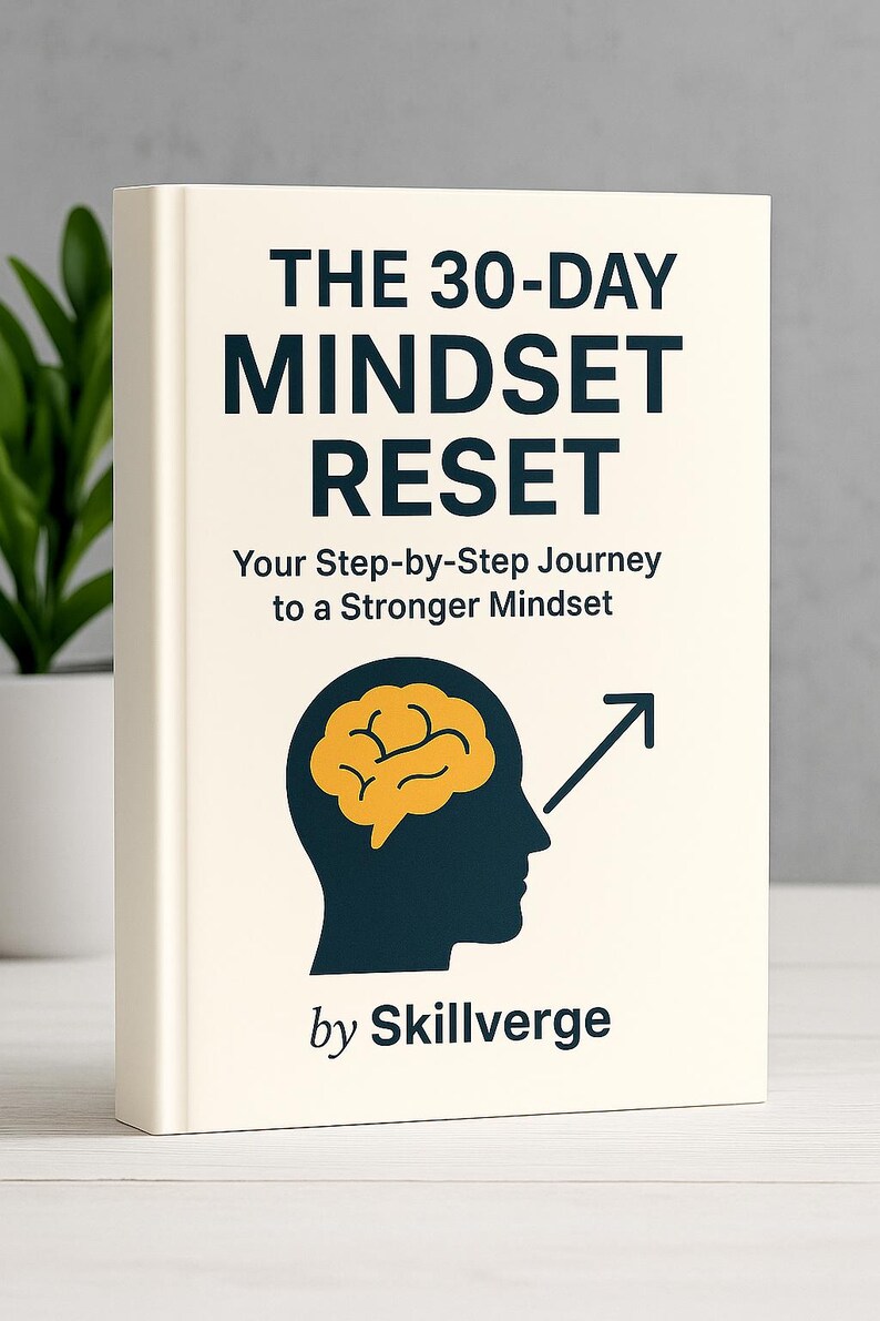 30-day Mindset Reset - Step-by-step Guide to a Stronger Mindset ...