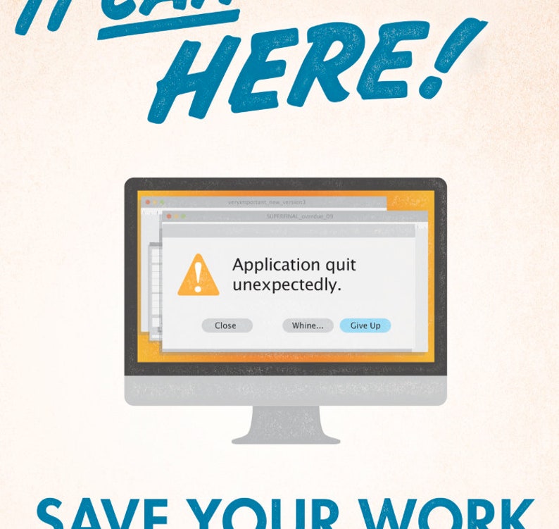 Save Your Work! Large Printable Graphic Design Poster Mac 24"x36" - Etsy