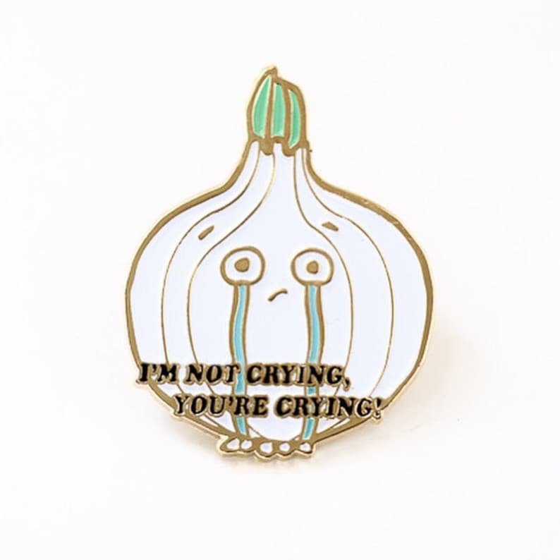 NEW I'm Not Crying You're Crying Onion Pin Enamel / Lapel Pin - Etsy
