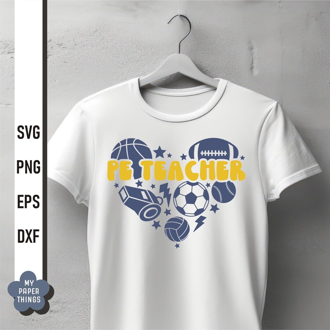 PE Teacher Svg Png, Physical Education Teacher Svg, Pe Teacher Shirt ...