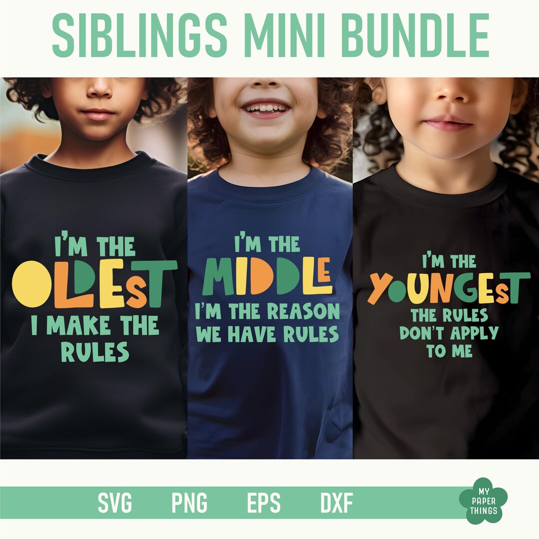 Siblings Bundle Svg Png, Oldest Middle and Youngest Siblings Svg ...