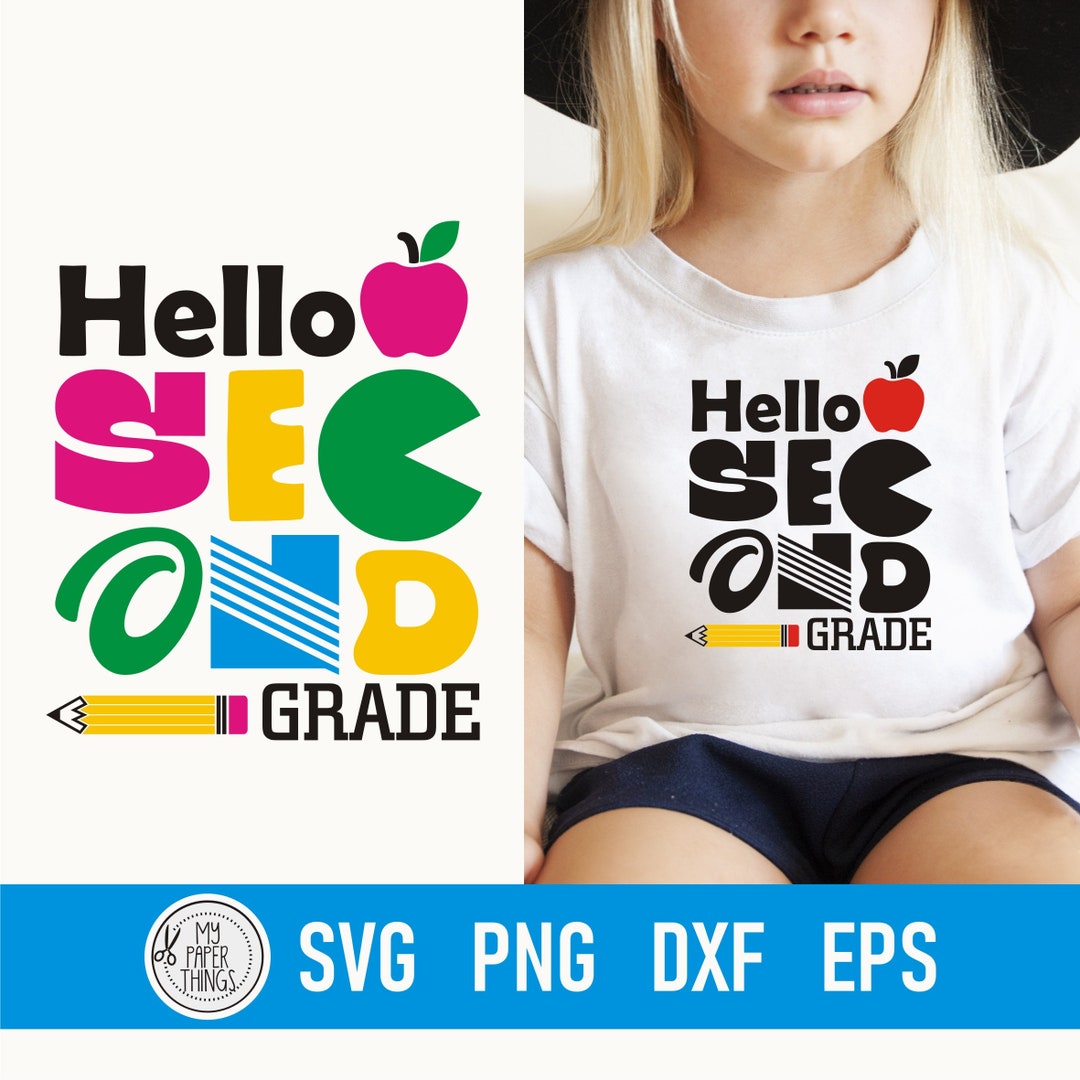 Hello Second Grade Svg Hello 2nd Grade Svg Back to School Svg First Day ...