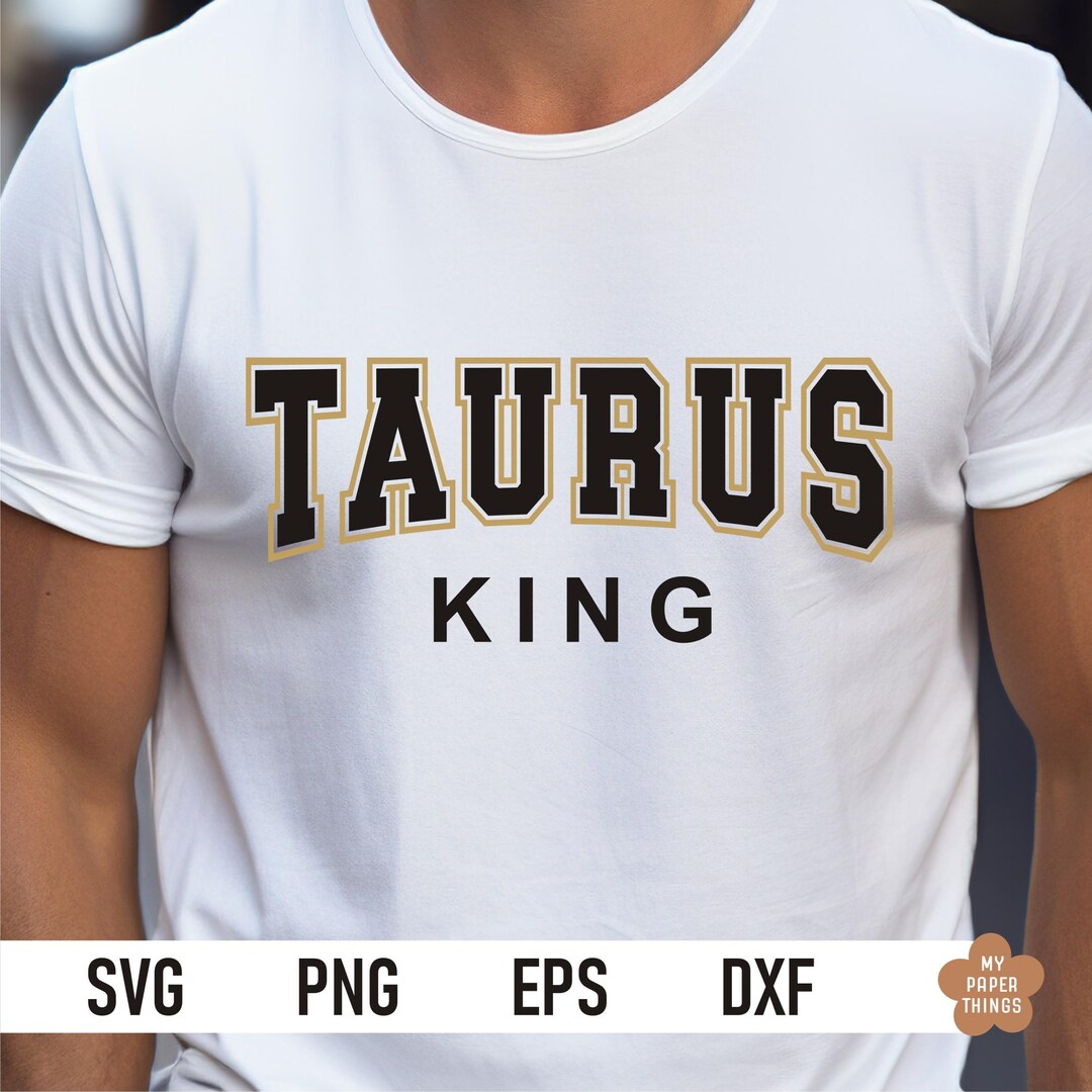 Taurus Svg Png, Taurus Svg for Man, Taurus King Zodiac Sign Svg, Taurus ...
