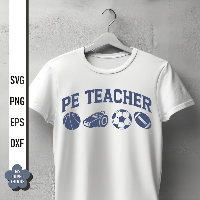 PE Teacher Svg Png, Pe Teacher Shirt Svg, Physical Education Teacher ...
