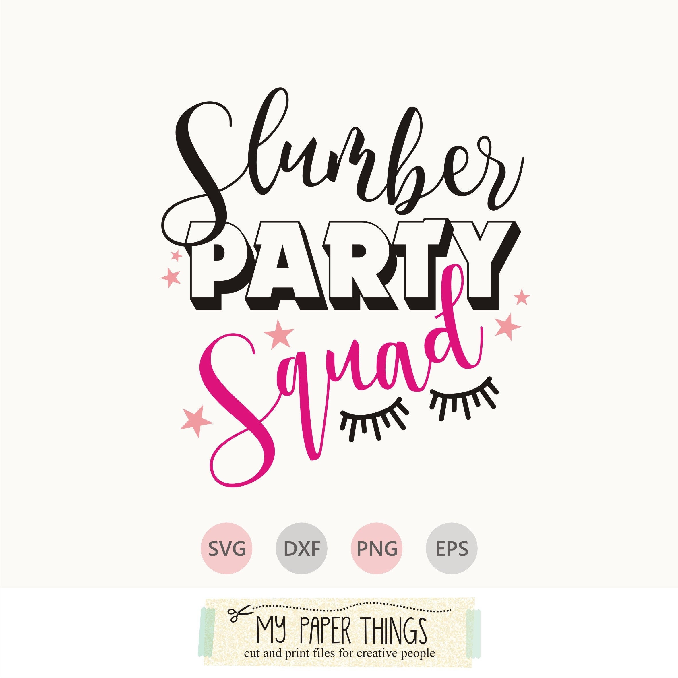 Slumber Party Squad Svg, Birthday Svg, Sleepover Svg, Dxf, Eps, Png ...