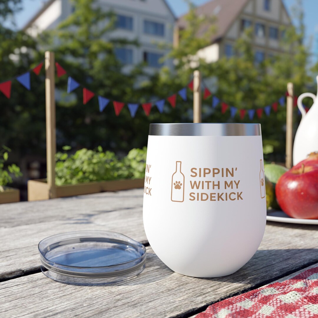 Sippin' With My Sidekick Tumbler - Funny Pet Lover Wine Cup - Etsy