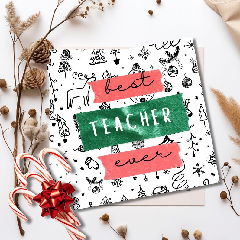 PRINTABLE Best Teacher Ever Christmas Card, Thank You Holiday Class ...