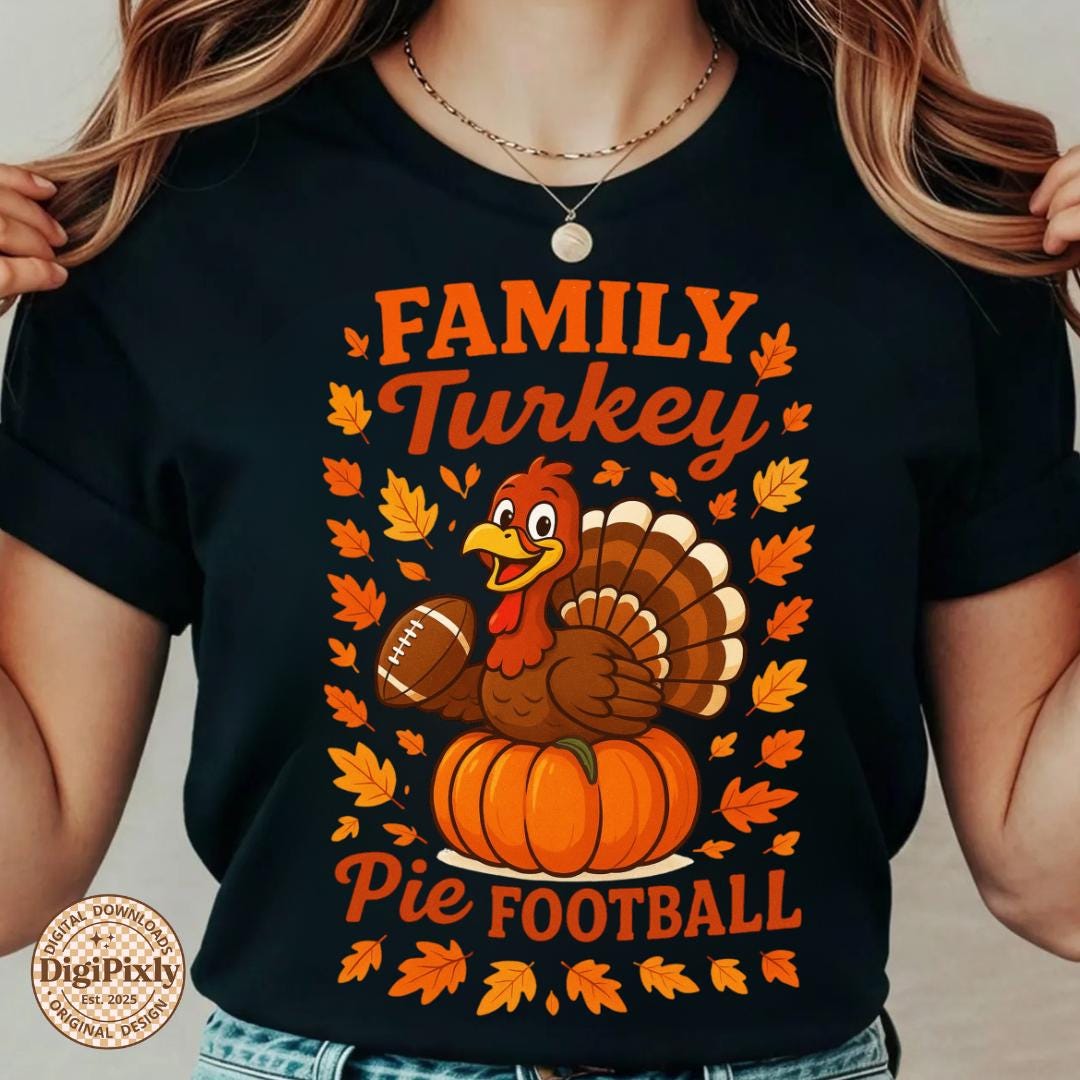 Family Turkey Pie Football PNG | Funny Thanksgiving Sublimation Design ...