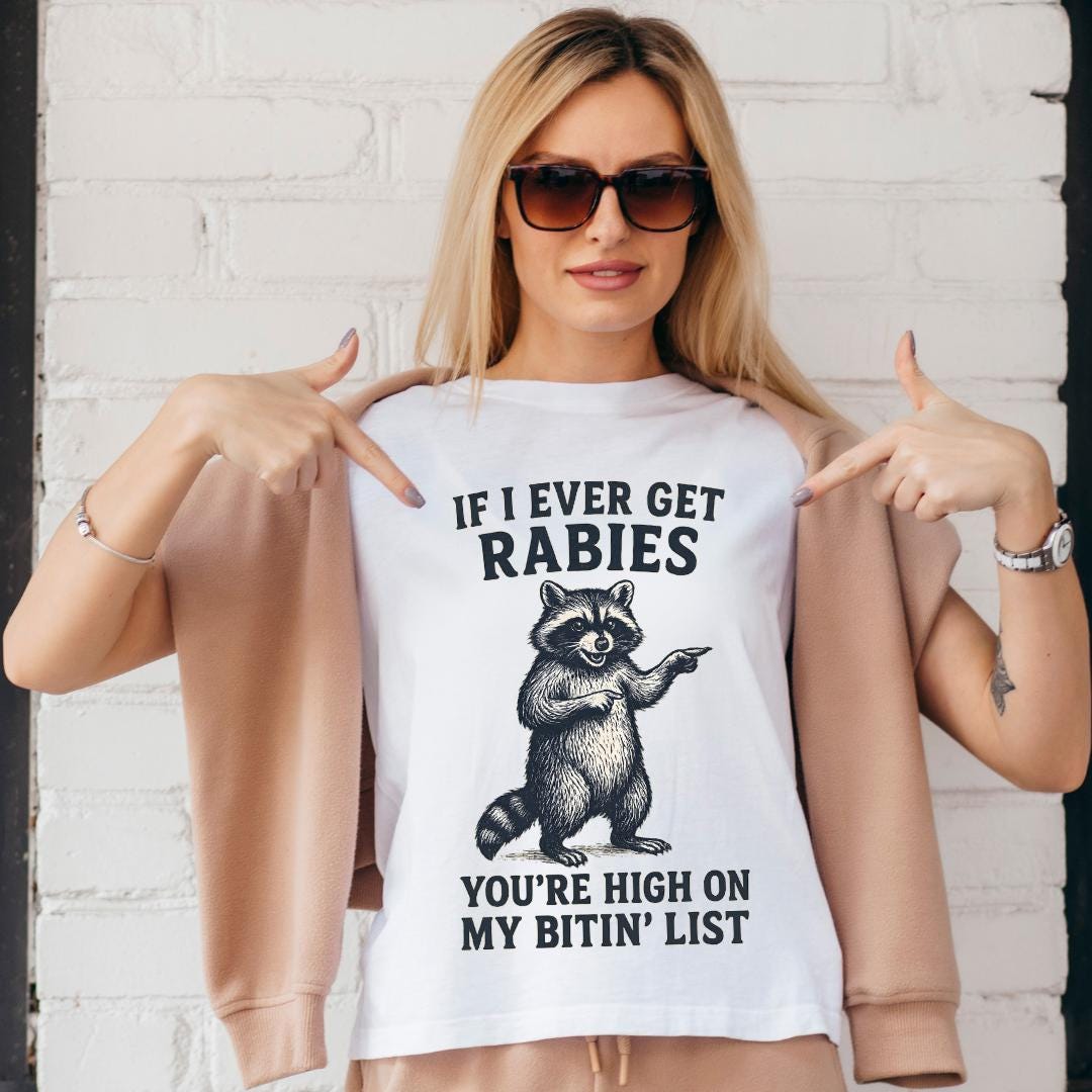 If I Ever Get Rabies You're High on My Bitin' List PNG SVG, Funny ...