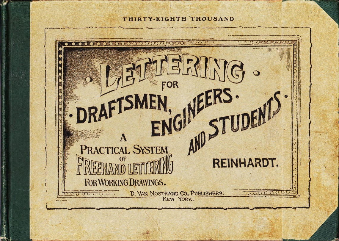 1895 1912 Lettering for Draftsmen, Engineers, and Students by Reinhardt ...