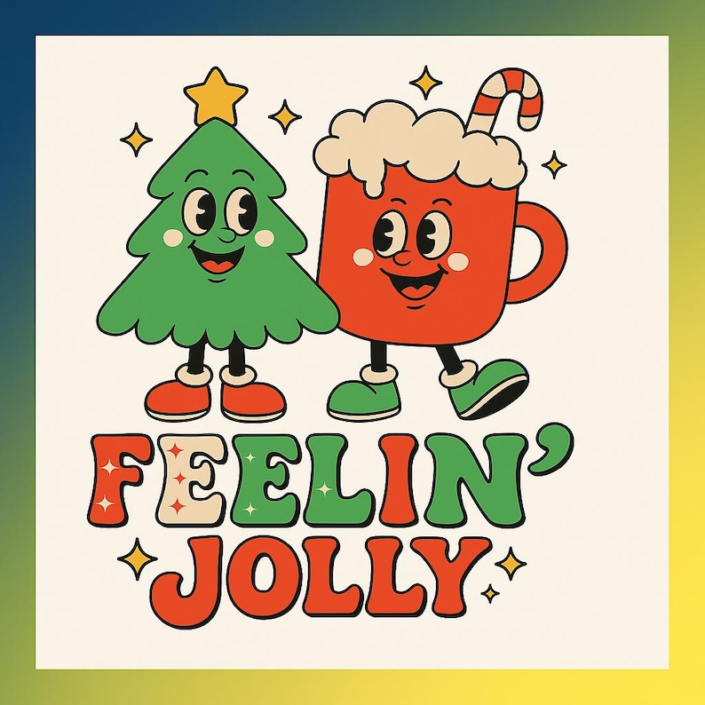 Feelin Jolly Christmas SVG Retro Tree Hot Cocoa PNG Funny Holiday Shirt ...