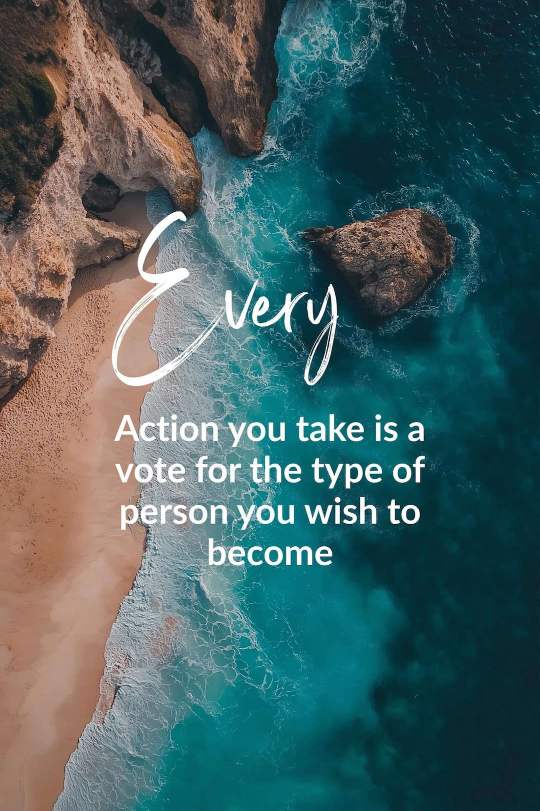 Every Action is a Vote for Your Future Self – Inspirational Ocean Quote ...