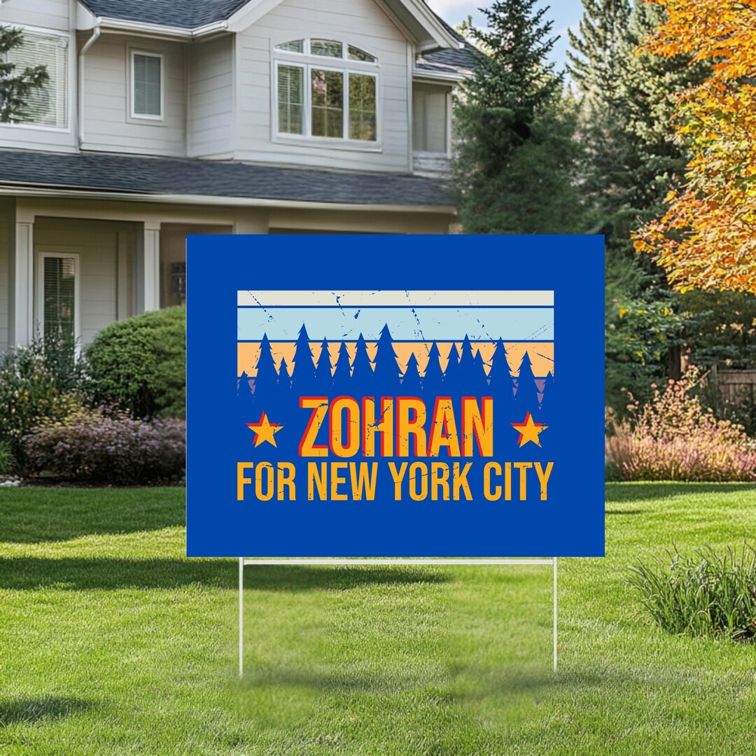 Zohran Mamdani Yard Sign, Zohran for Mayor of New York, Vote Zohran ...
