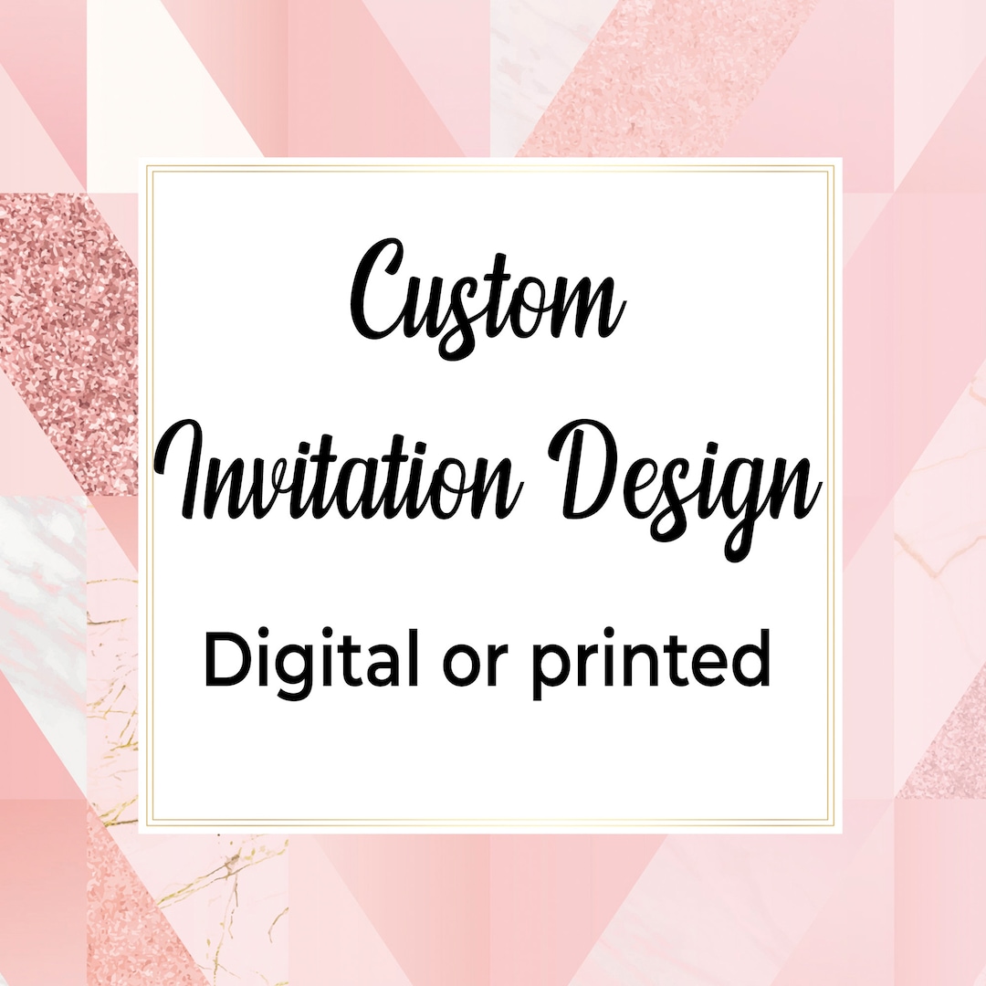 Personalized Invitation Design for Your Party or Event, Custom ...