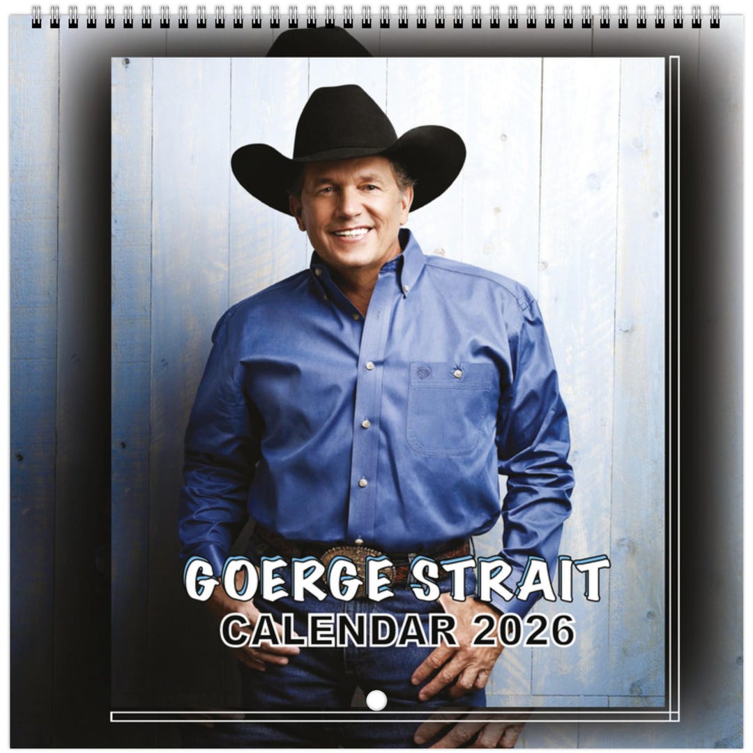 The George Strait Wall Calendar 2026 Takes Fans on a 12-month Journey ...