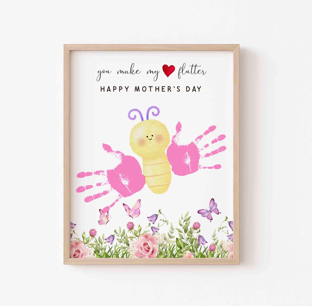 You Make Heart Flutter Handprint Craft: Mothers Day Butterfly Hand Kids ...