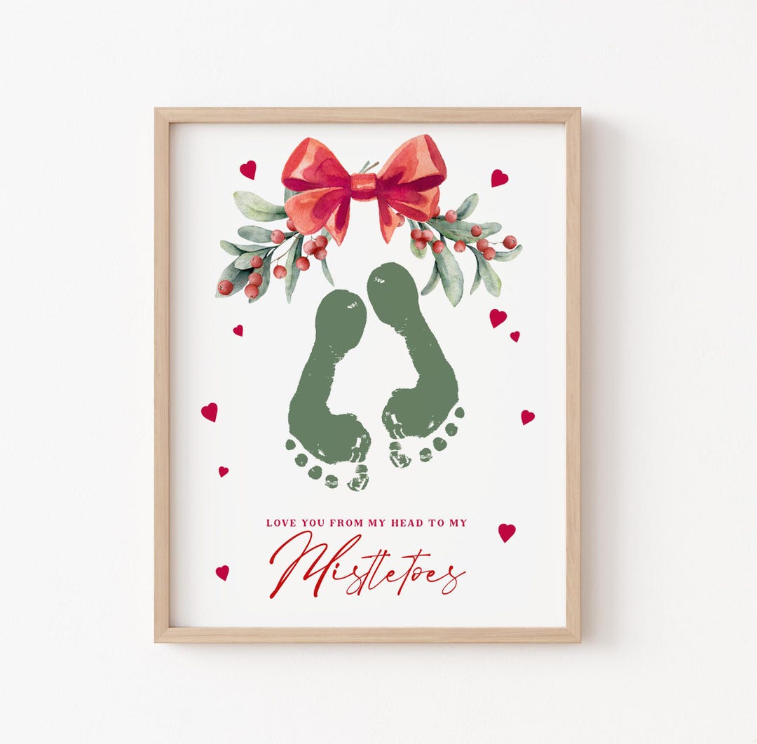 Mistletoes Footprint Craft: Love You From Head to Toes, Baby Christmas ...