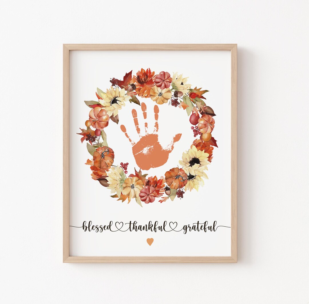 Blessed Thankful Grateful Handprint Art: Thanksgiving Craft for Kids ...