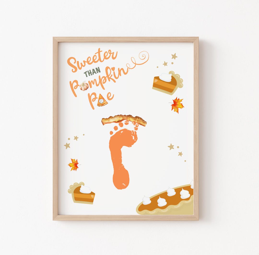 Pumpkin Pie Footprint: Sweeter Than Pie Newborn Art Craft, Infant ...