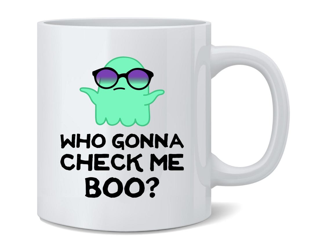 Who Gonna Check Me Boo Funny Halloween Meme Coffee Mug 12oz - Etsy