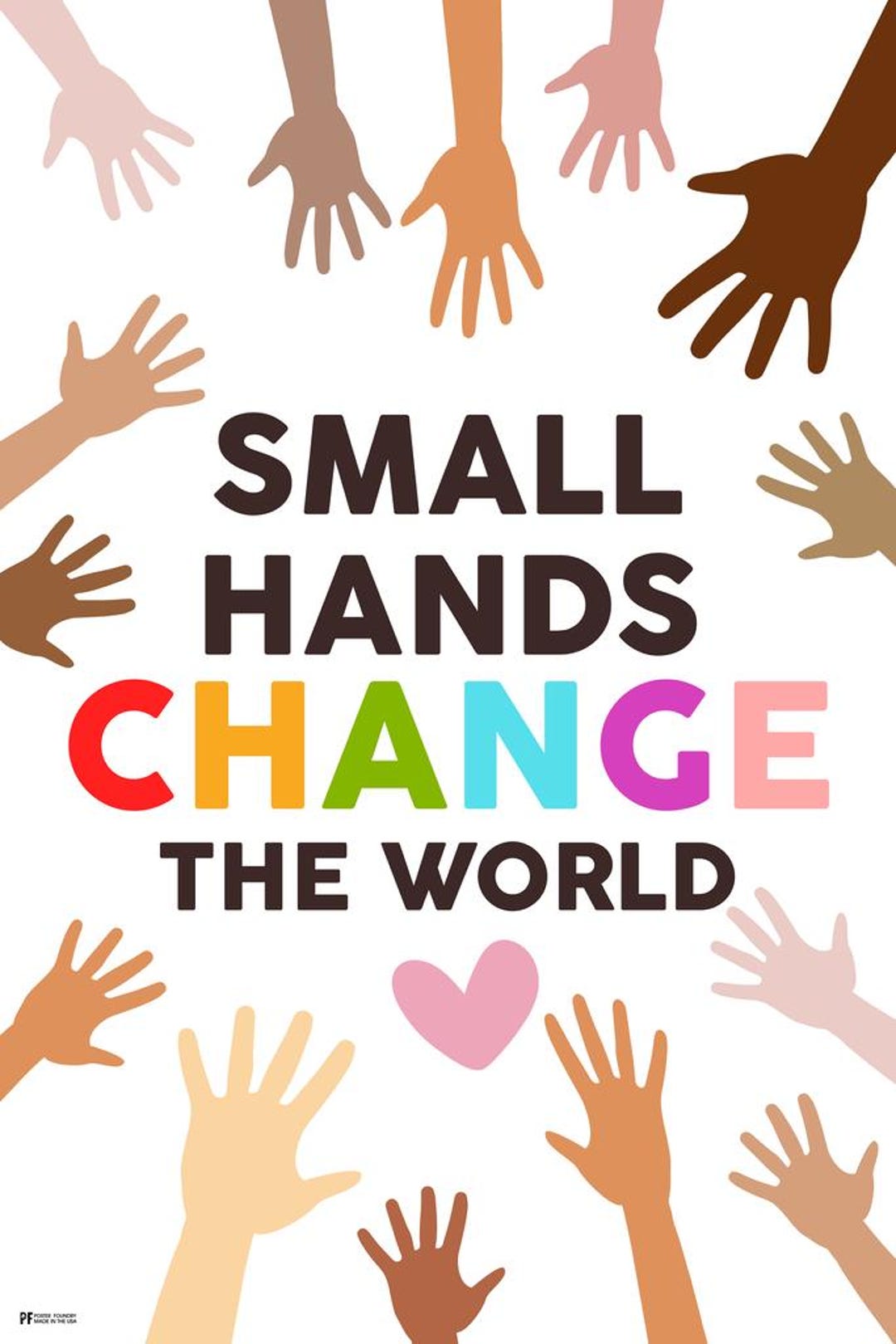 Small Hands Change the World Poster, Classroom Wall Art (12x18) - Etsy