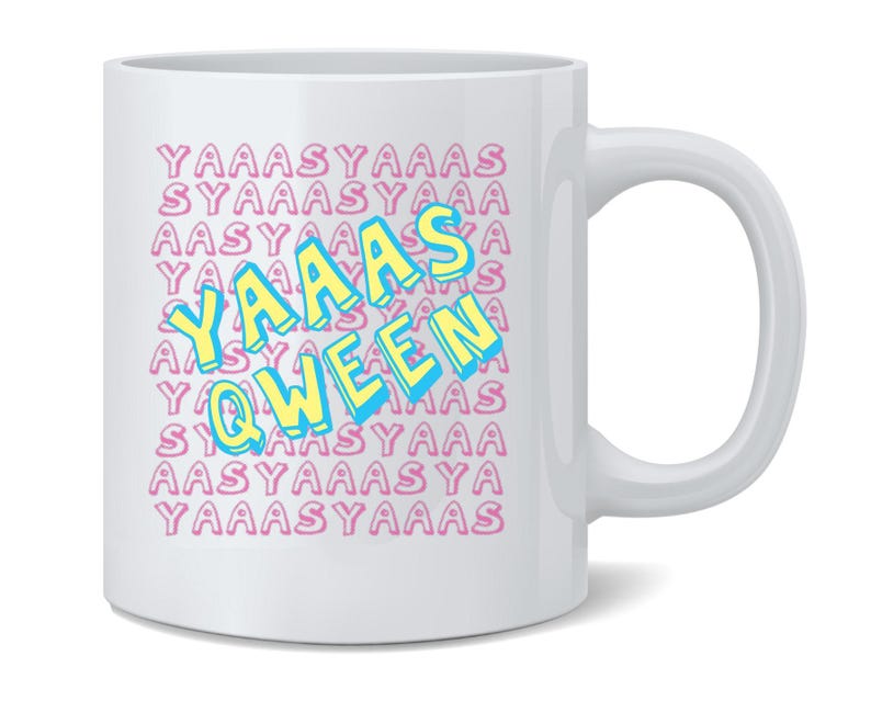 YAAAS QWEEN Funny Meme Ceramic Coffee Mug Tea Cup Fun Novelty Gift 12 ...