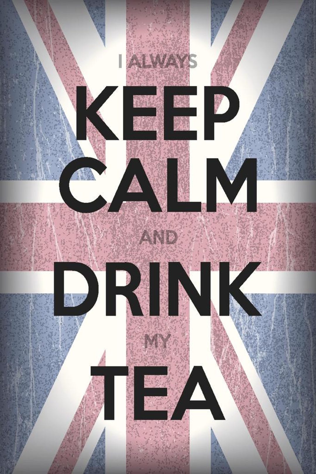Keep Calm and Drink Tea Union Jack British Flag Cool Wall Art Print ...