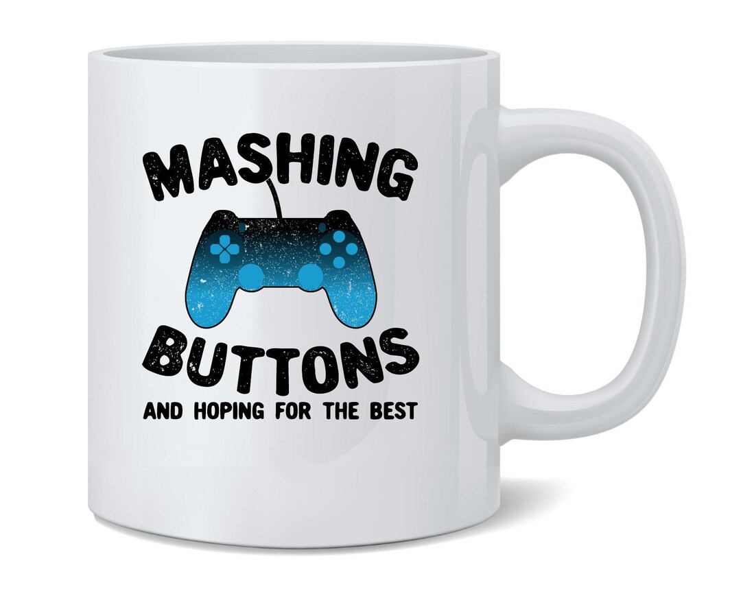 Mashing Buttons Gamer Coffee Mug, Funny Video Game Gift 12oz - Etsy