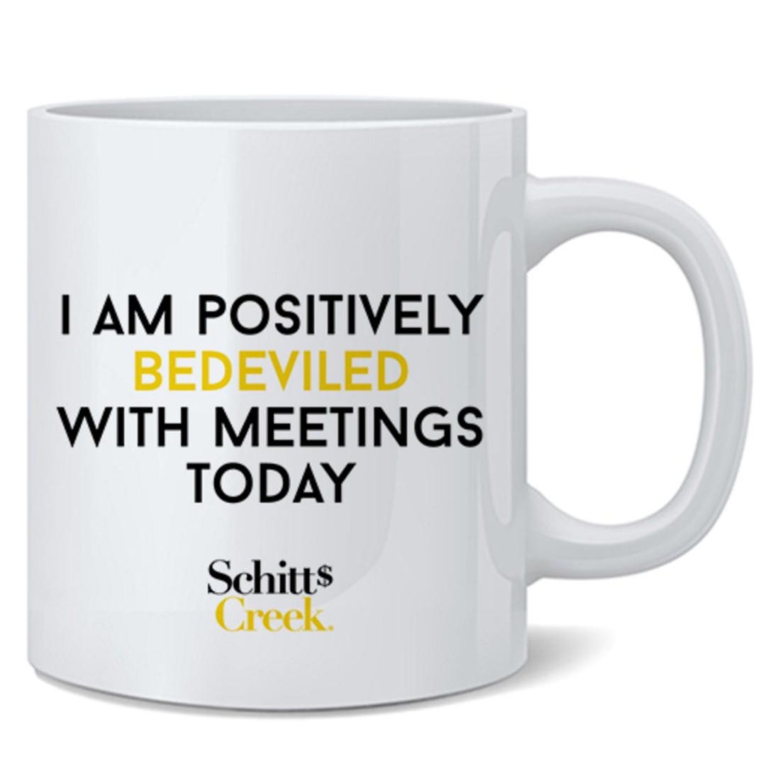 Bedeviled Meetings Moira Rose Schitts Creek Coffee Mug 12oz - Etsy
