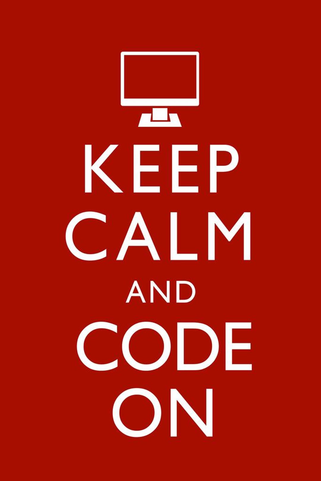Keep Calm and Code on Poster, Funny Red Coder Art (12x18) - Etsy