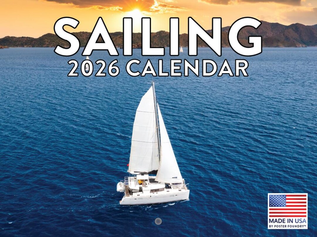 Sailing Calendar 2026 Sailboat Monthly Wall Calender 12 Month ...