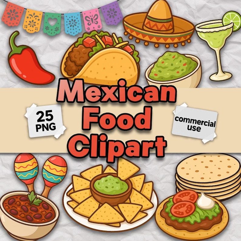 Mexican Food Clipart Pack – 25 Transparent PNG – Colorful Illustrations ...