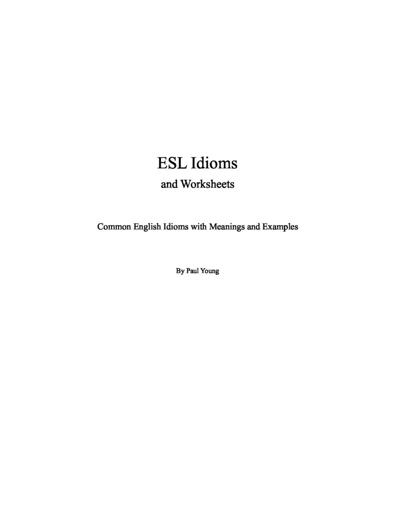 ESL Idioms & Worksheets: English Idioms for Language Learners (PDF ...