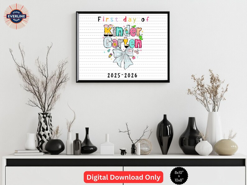 First Day of Kindergarten Sign: Back to School Photo Prop (printable ...