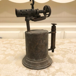 Antique Hand Torch Aged Metal With Original Top Fittings One Piece Aged ...