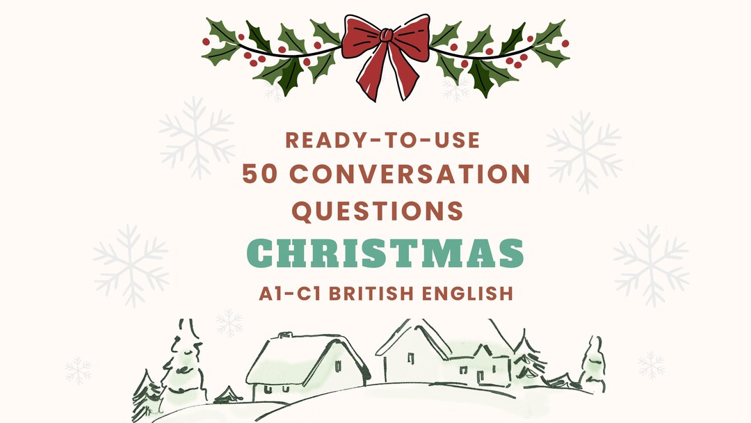 ESL Question Pack | Christmas Conversation Questions | A1 to C1 British ...