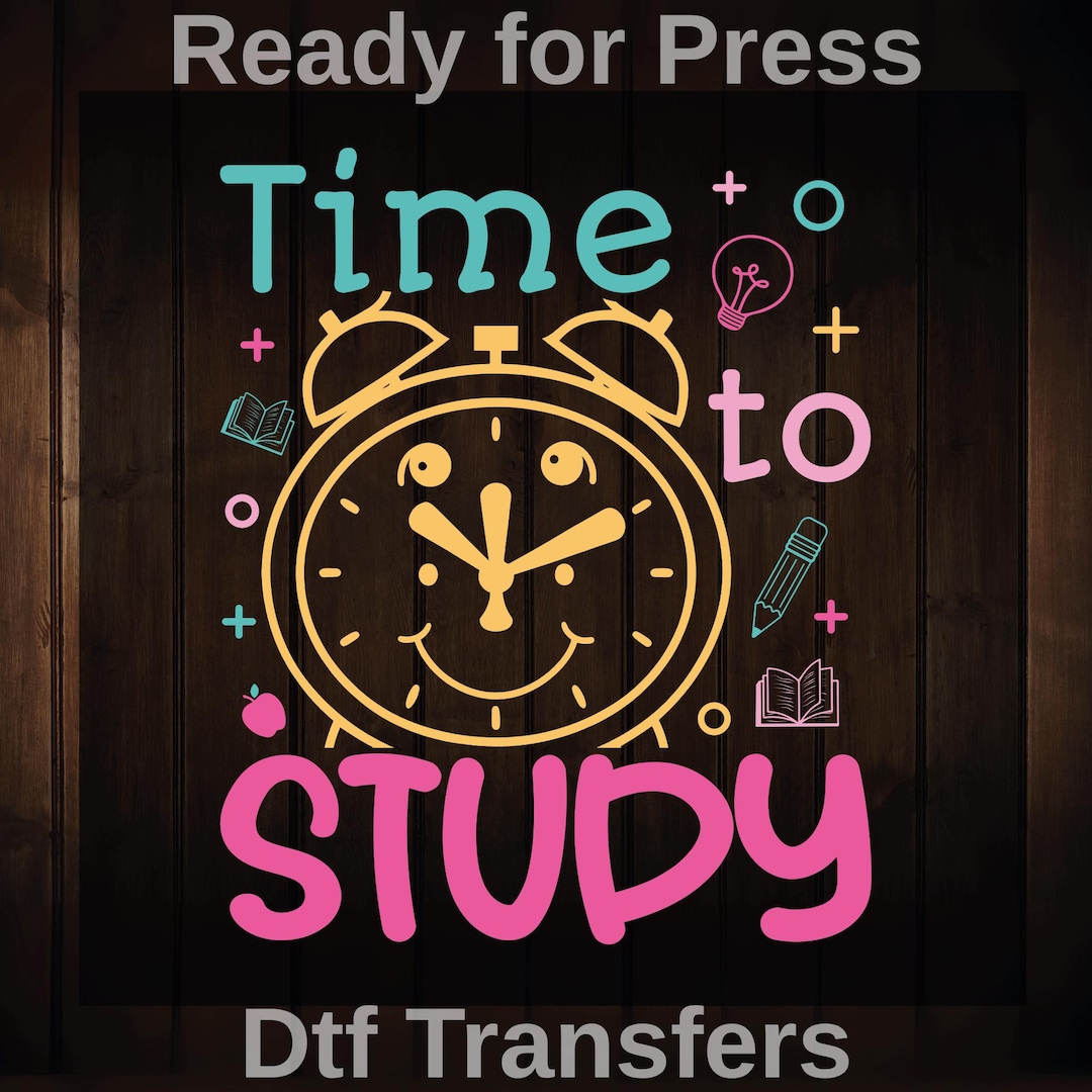 Time to Study Ready to Press, Old School Alarm Clock for Kids Dtf ...