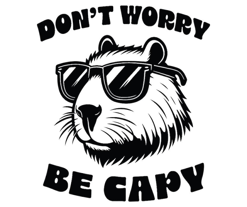Don't Worry Be Capy - Etsy