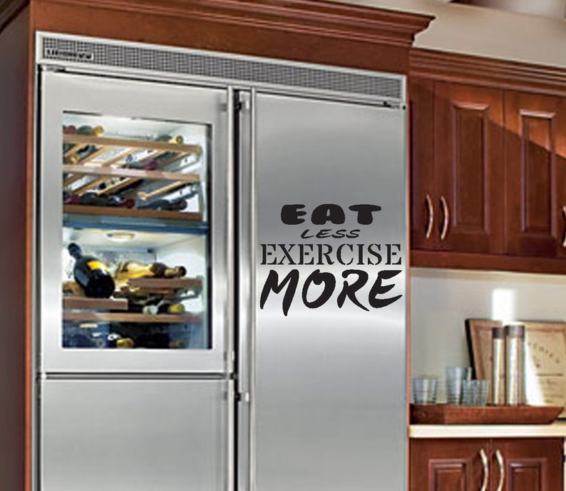 Eat Less Exercise More Wall Refrigerator Decal Dieting- Workout ...
