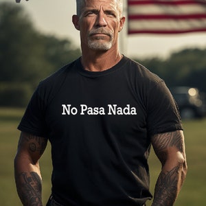 No Pasa Nada, Funny Spanish Meme T-shirt for Students, Parties, Single ...