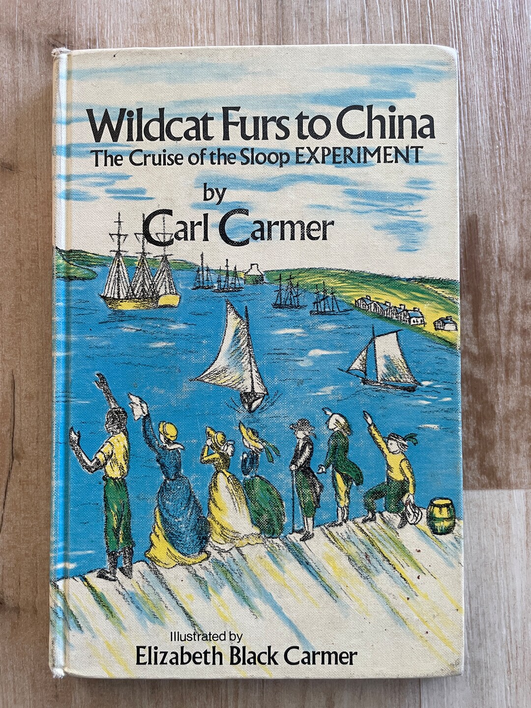 Wildcat Furs to China: the Cruise of the Sloop Experiment by Carl ...