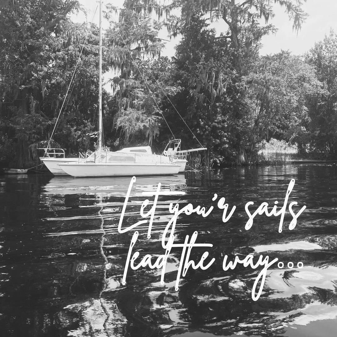 Let Your Sails Lead the Way… - Etsy