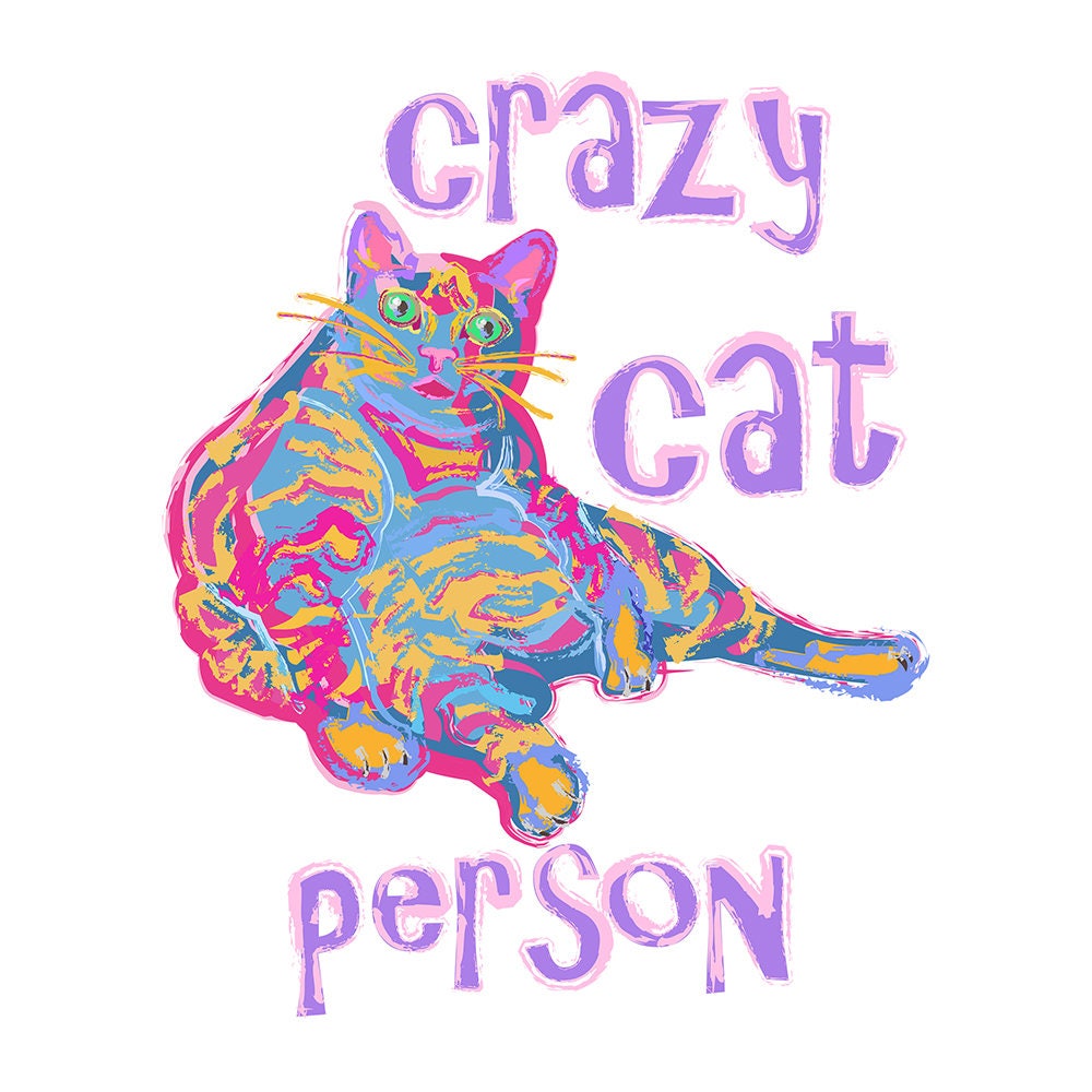 Printable CAT WALL ART - Crazy Cat Person, Digital Download ...