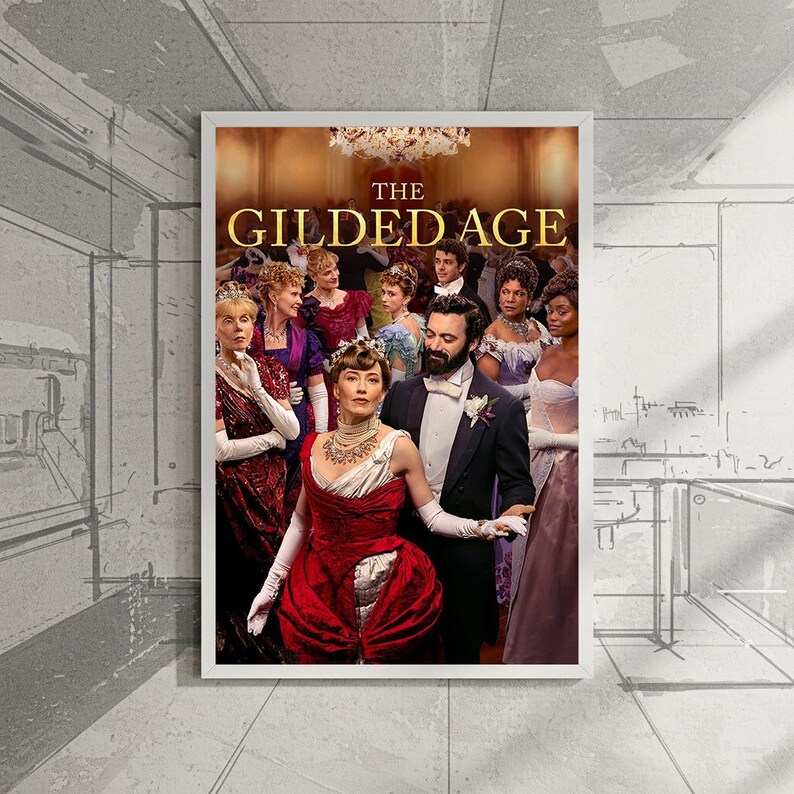 Movie Poster- the Gilded Age (2022)| Canvas Poster| Wall Art| Collage ...