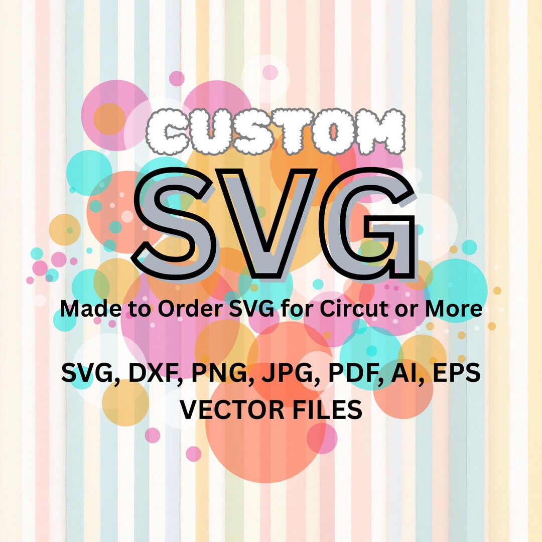Custom SVG Vector File Conversion: Logo & Image to Cricut, Silhouette ...